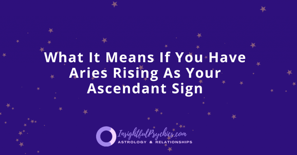 Aries Rising - How Does It Shape Your Personality