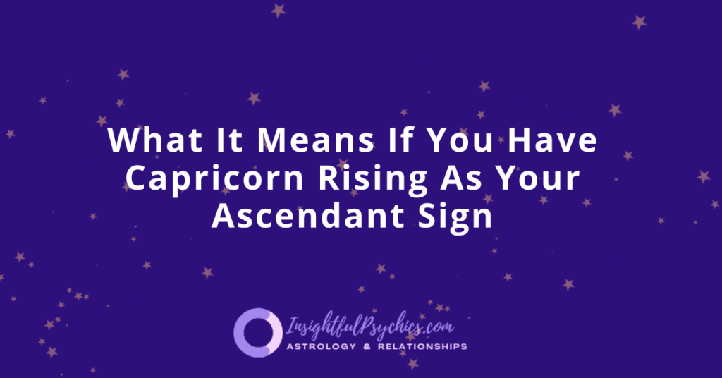 Capricorn Rising - How Does It Shape Your Personality